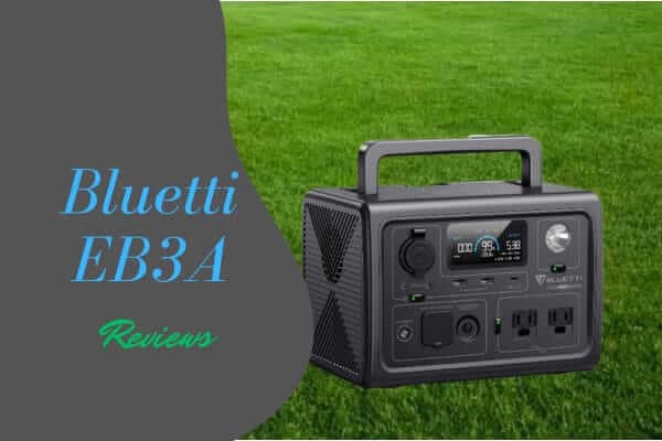 Bluetti EB3A Review for Sep 2024? Is this Best for You?
